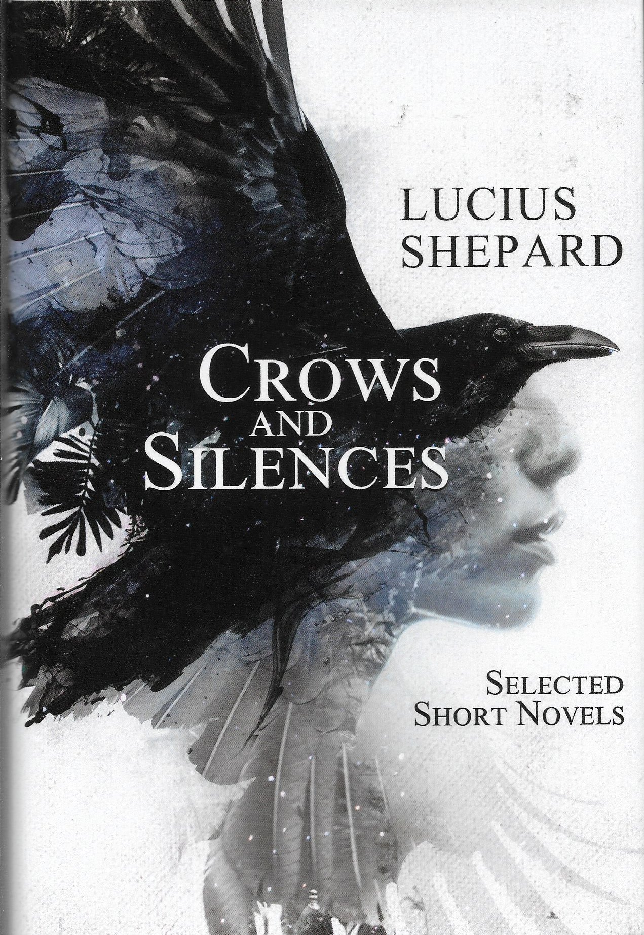 Library Addition: Lucius Shepard’s Crows and Silences « Lawrence Person ...