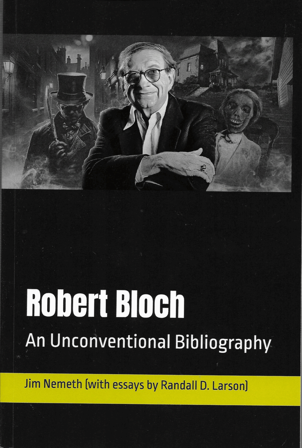 Library Addition: Robert Bloch: An Unconventional Bibliography ...