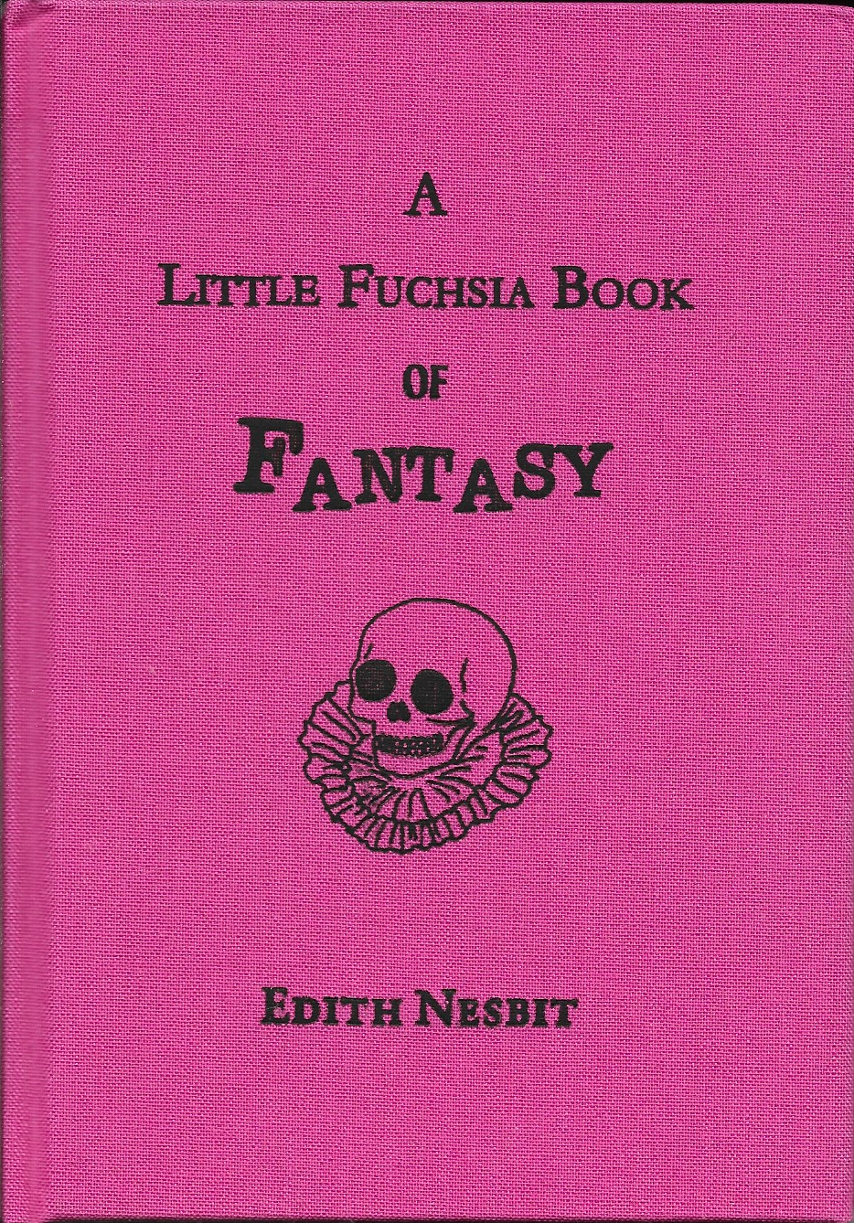 Library Addition: Edith Nesbit’s A Little Fuchsia Book of Fantasy ...